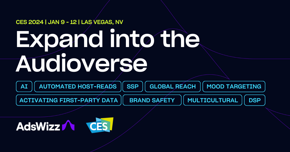 CES 2024 Recap - AdsWizz